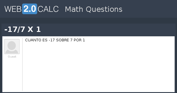 Ver pregunta - -17/7 X 1