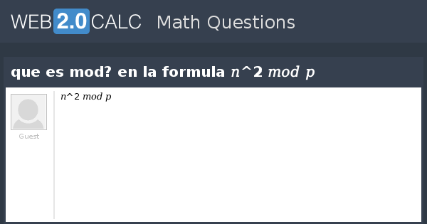 Ver pregunta - que es mod? en la formula 𝑛^2 𝑚𝑜𝑑 𝑝